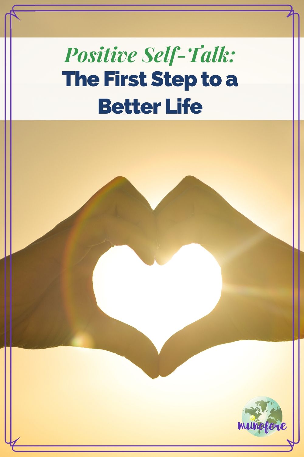 Positive Self-Talk: the First Step to a Better Life - Munofore